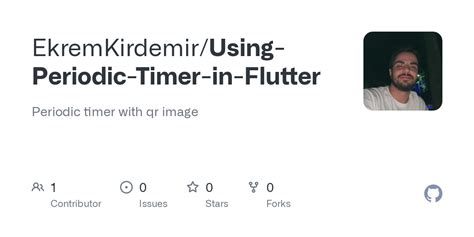Github Ekremkirdemirusing Periodic Timer In Flutter Periodic Timer With Qr Image