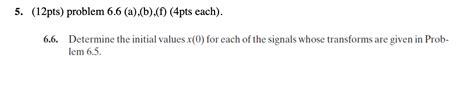 Solved 12pts Problem 6 6 A B F 4pts Each 6 6 Chegg Com
