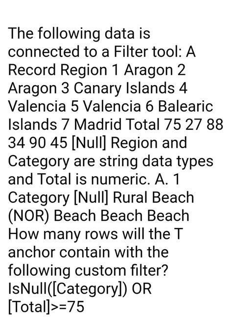 The Following Data Is Connected To A Filter Tool A Record Region 1 Arago