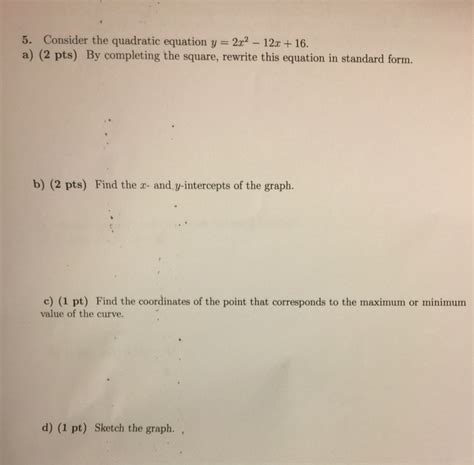 Solved 5 Consider The Quadratic Equation Y 2x2 12x 16 A 2