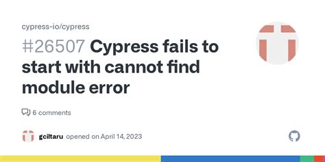 Cypress Fails To Start With Cannot Find Module Error · Issue 26507