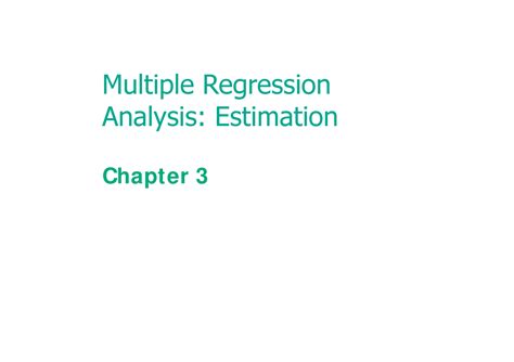 Ch 03 Ppt Multiple Linear Regression Multiple Regression Analysis Estimation Chapter 3
