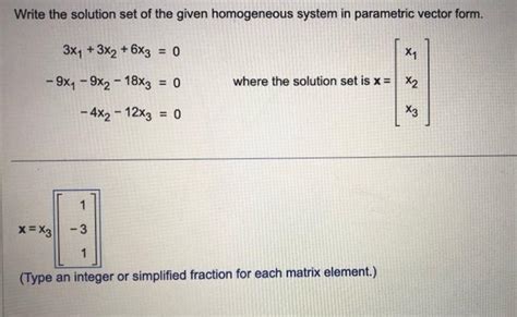 solved write the solution set of the given homogeneous