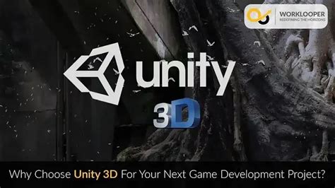 Why Choose Unity 3d For Your Next Game Development Project
