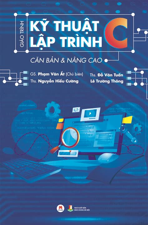Giáo Trình Kỹ Thuật Lập Trình C Căn Bản Và Nâng Cao