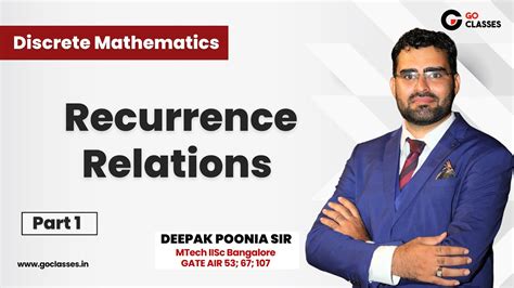 Recurrence Relations Part 1 Discrete Mathematics Gate Cse Go Classes Deepak Poonia Sir