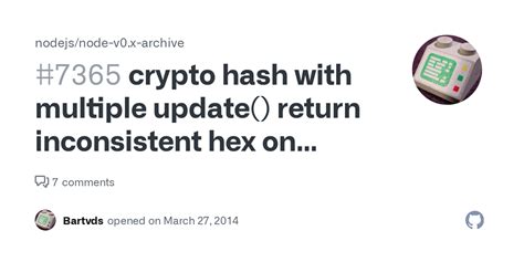 Crypto Hash With Multiple Update Return Inconsistent Hex On Node 011x · Issue 7365 · Nodejs