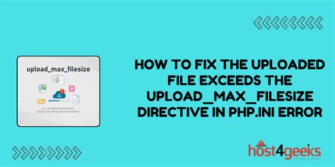 How To Fix The Uploaded File Exceeds The Uploadmaxfilesize Directive