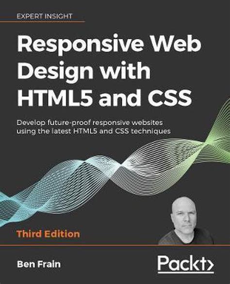 Responsive Web Design With HTML And CSS Ben Frain Boeken Bol