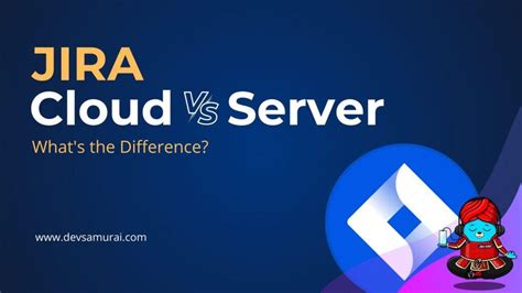 Devsamurai On Linkedin Jira Cloud And Server Versions What Is