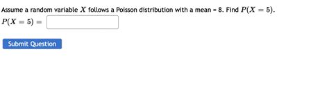 Solved Assume A Random Variable X Follows A Poisson