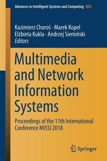 Advances In Intelligent Systems And Computing Multimedia And Network Information Systems