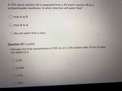 Solved A 10 Starch Solution A Is Separated From A 2 Chegg Com