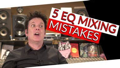 EQ Mistakes We Make While Mixing Produce Like A Pro