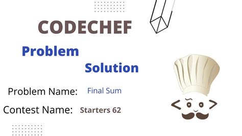 Final Sum Problem Codechef Starters 62 Solution Youtube