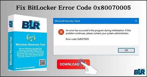 How To Solve Bitlocker Error Code 0x80070005