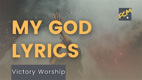 My God Lyrics By Victory Worship Filipino Christian Music Site