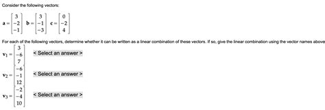 Solved Consider The Following Vectors Chegg