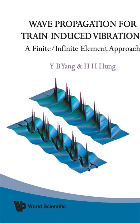 Wave Propagation For Train Induced Vibrations A Finiteinfinite