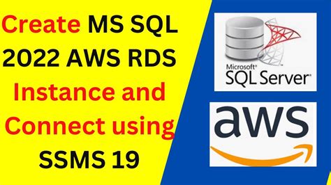 How to Create MS Sql Server 2022 AWS RDS Instance and Connect using ...