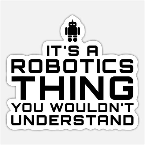 Robotics Stickers Unique Designs Spreadshirt