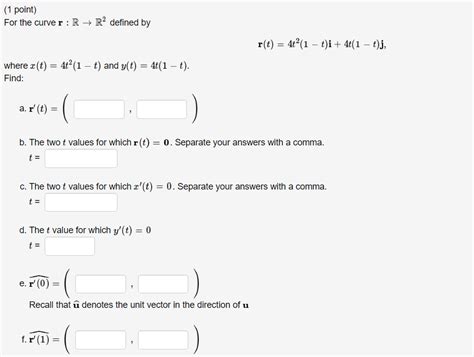 solved 1 point for the curve r r r2 defined by r t