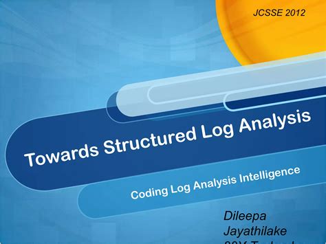 Towards Structured Log Analysis Ppt