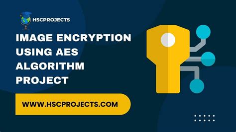 Image Encryption Using AES Algorithm Project : r/hscprojects