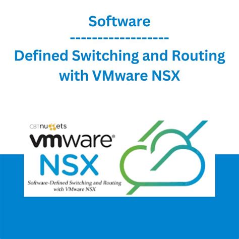 Software Defined Switching And Routing With Vmware Nsx