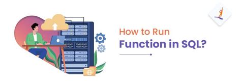 How To Run Function In Sql Definition Steps And Methods