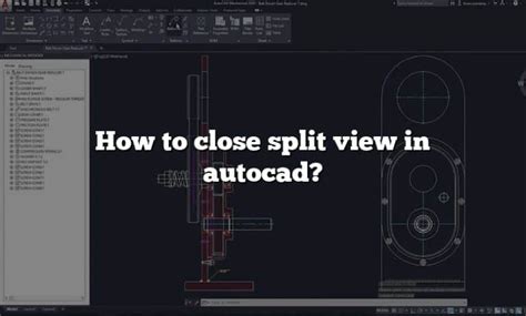 How To Close Split View In Autocad