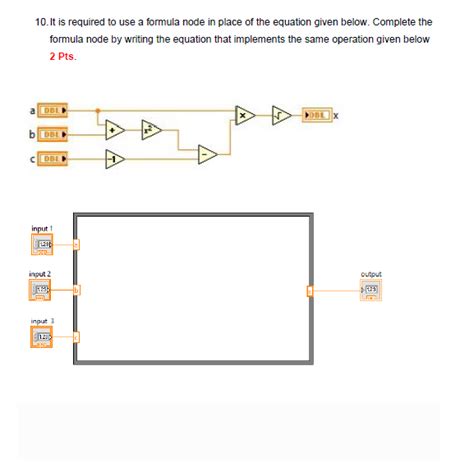 solved 10 it is required to use a formula node in place of