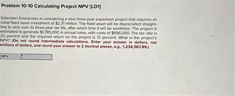 Problem 10 10 ﻿calculating Project Npv