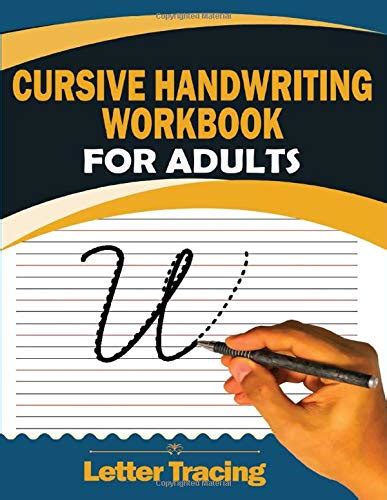 Cursive Handwriting Workbook For Adults Letter Tracing Cursive Writing Tracing Book Practice