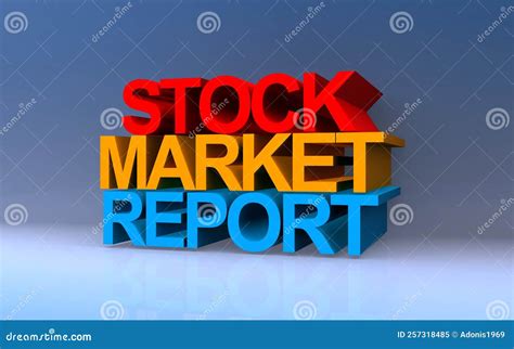 Stock Market Report On Blue Stock Illustration Illustration Of Datum Balance 257318485