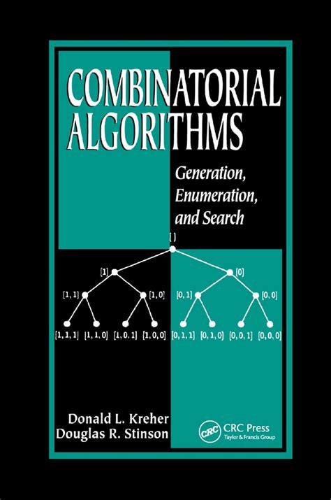 Combinatorial Algorithms Generation Enumeration And Search Discrete