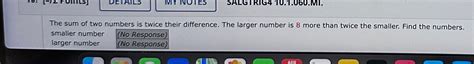solved the sum of two numbers is twice their difference the