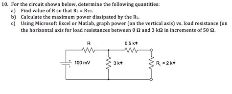 Solved 10 For The Circuit Shown Below Determine The