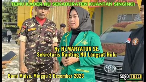 Reuni Akbar Kader Nu Se Kab Kuantan Singingi Youtube