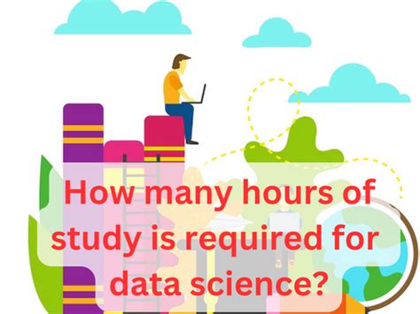 Hours Is Required For Data Science Data Science Mehadhipatnam