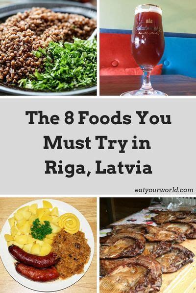The 8 Foods You Must Try In Riga Latvia From The Local Buckwheat To