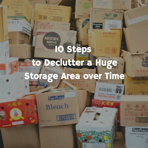 10 steps to declutter a huge storage area over time storage area