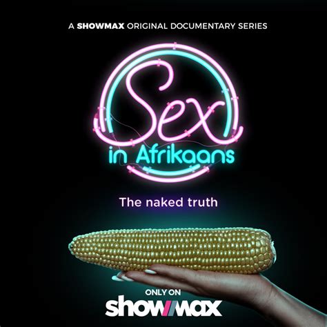Sex In Afrikaans And Other South Africalanguages On Showmax This Valentine S Day Ruan Scheepers