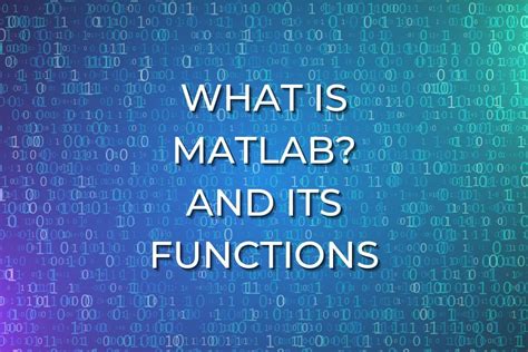 What Is Matlab Its Functions Engineers Planet