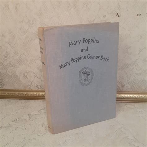 Mary Poppins And Mary Poppins Comes Back By Pl Travers Illustrated By