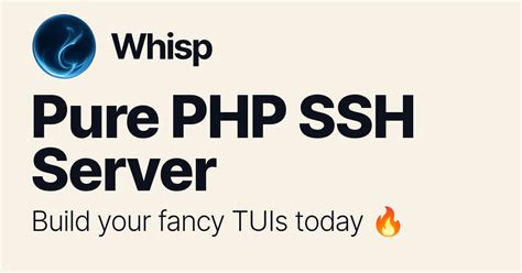 Github Whispphpwhisp Pure Php Ssh Server The Simplest Way To