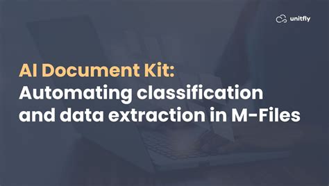 Ai Document Kit Automating Classification And Data Extraction In M