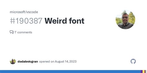 weird font · issue 190387 · microsoft vscode · github