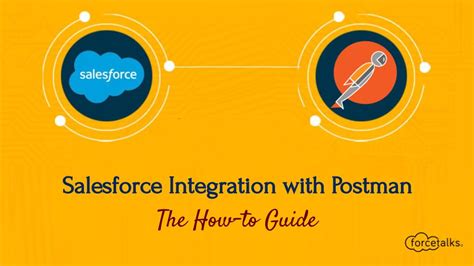 Salesforce Integration With Postman The How To Guide Forcetalks