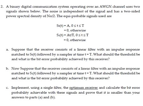 Solved A Binary Digital Communication System Operating Over